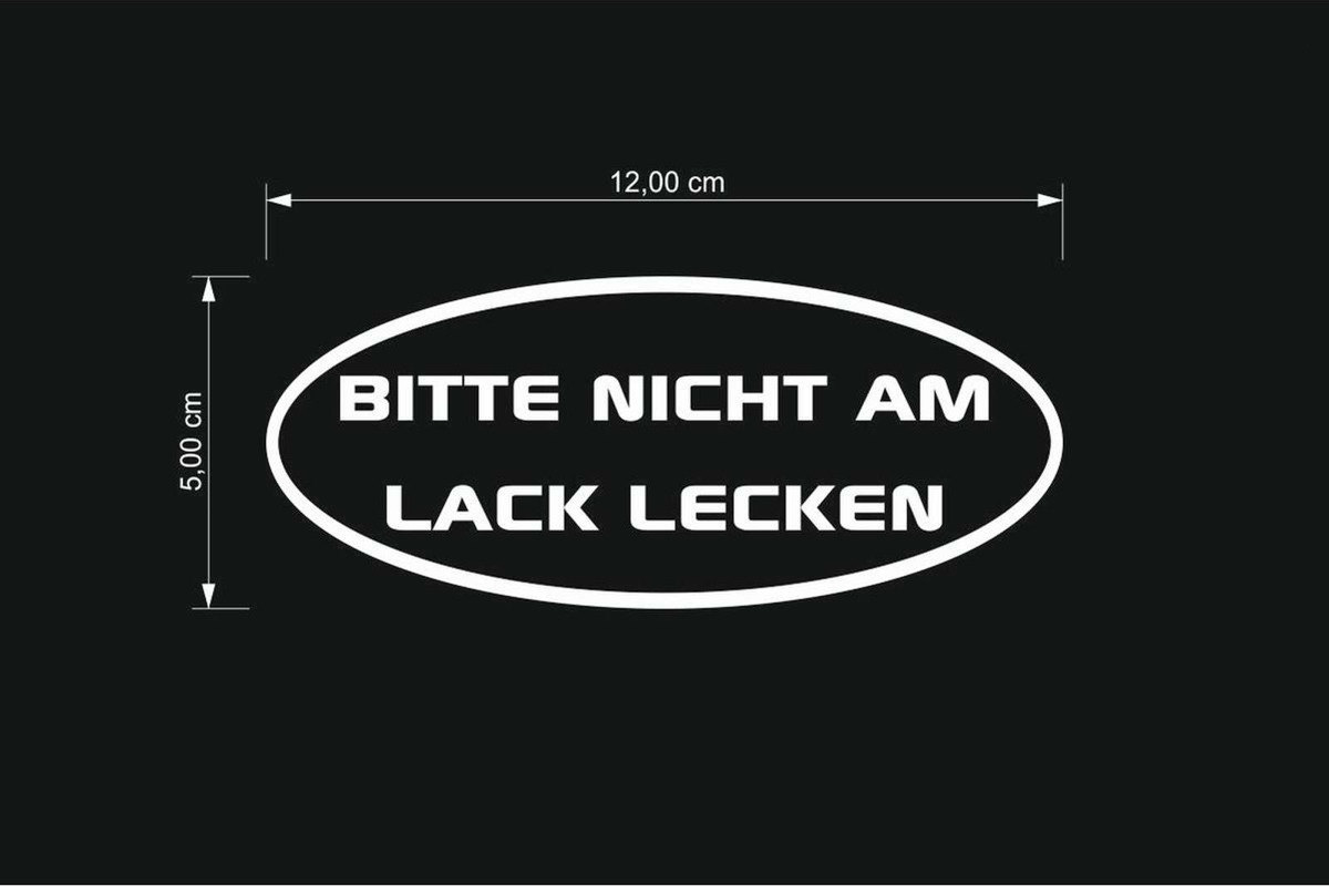 Lkw Aufkleber ''BITTE NICHT AM LACK LECKEN'' 120 x 50 mm weiss